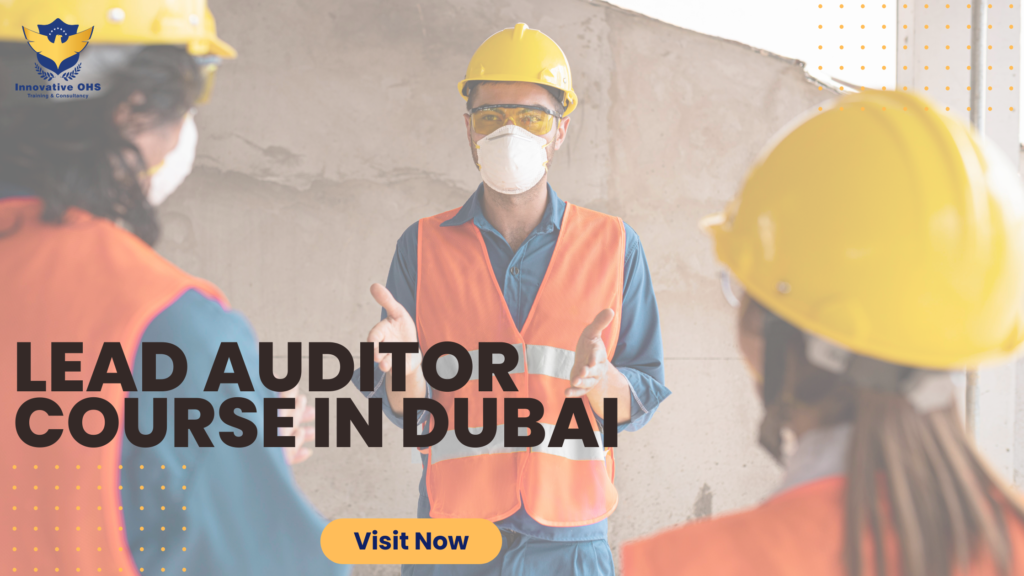 Lead Auditor Course in Dubai: Your Gateway to Lucrative Job Prospects 1